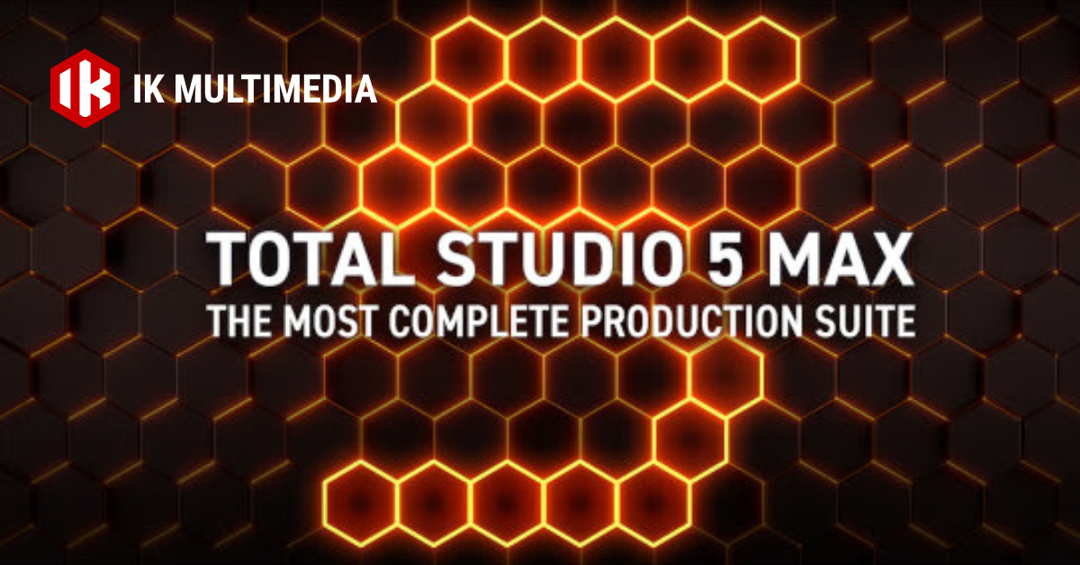 PraiseTracks » IK Multimedia Releases Total Studio 5 MAX with ...